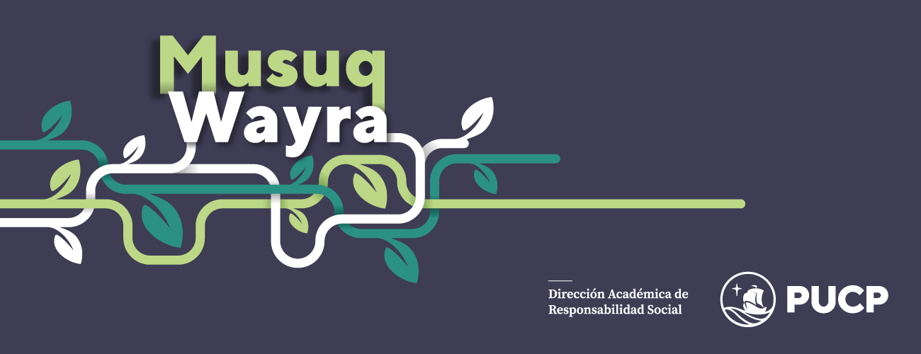 Sé parte del Musuq Wayra 2022 y contagia tu compromiso con nuestro ...